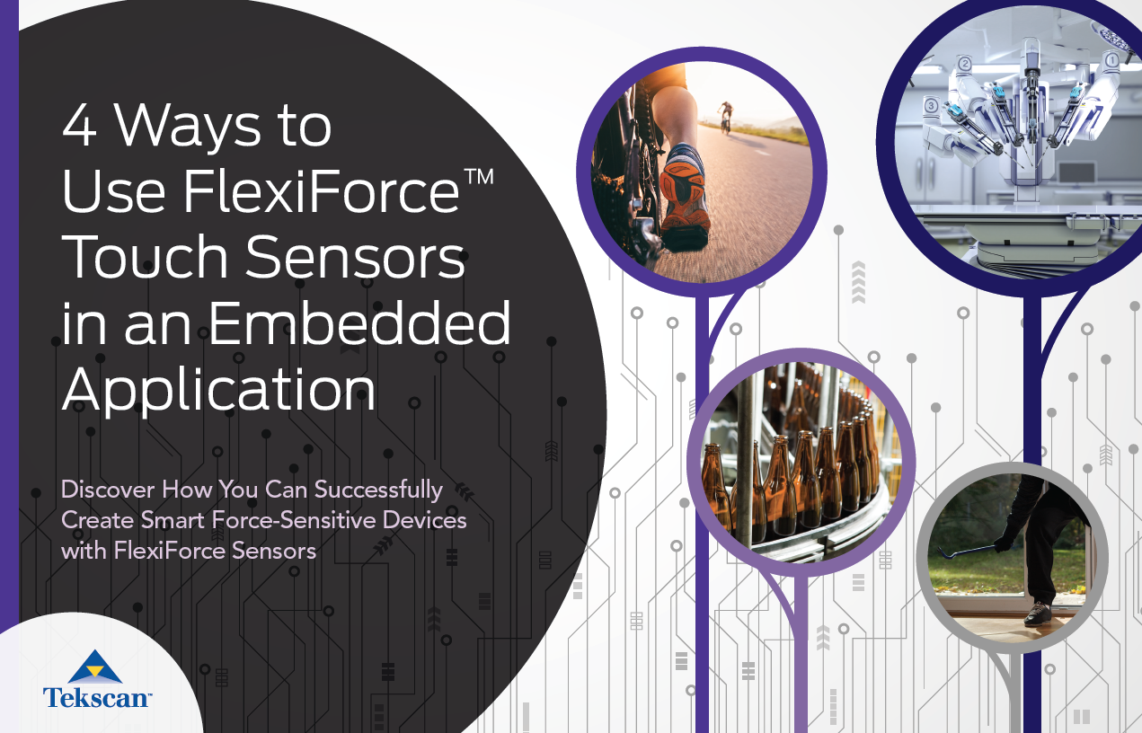 4 Ways to Use FlexiForce Touch Sensors in an Embedded Application | Tekscan